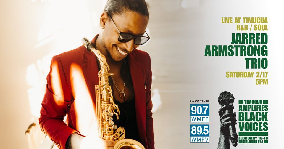 Jarred Armstrong Trio | Timucua Arts Foundation, Orlando, FL | February ...