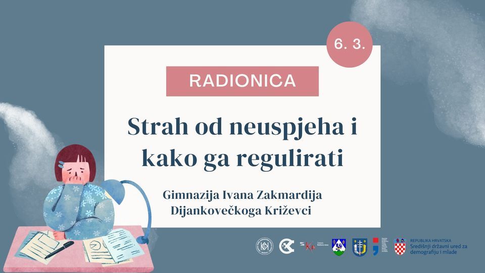 Radionica: Strah od neuspjeha i kako ga regulirati at Gimnazija Ivana ...