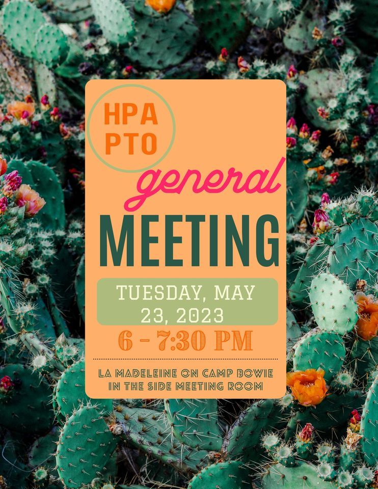 Last General PTO Meeting of the 2022-2023 school year | La Madeline ...