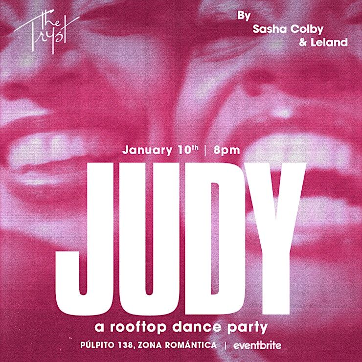 JUDY, a rooftop dance party by Sasha Colby & Leland at The Tryst Puerto ...