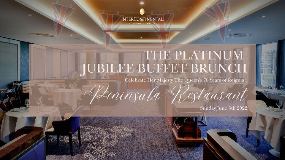 The Platinum Jubilee Buffet Brunch | InterContinental London - The O2 ...