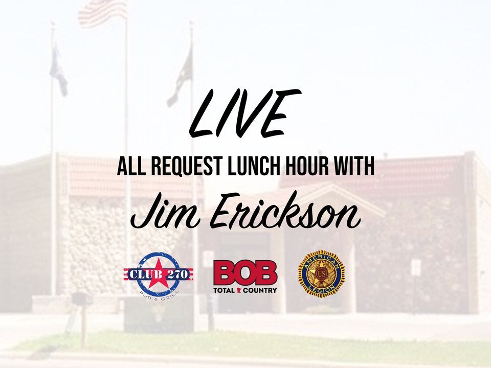 LIVE All Request Lunch Hour with Jim Erickson at Buffalo American ...
