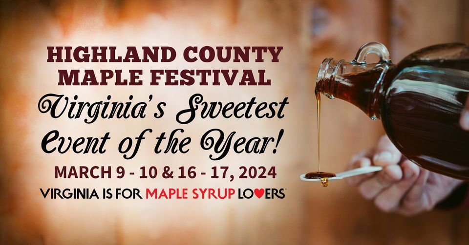 2024 Highland County Maple Festival | Highland County VA, Monterey, VA ...