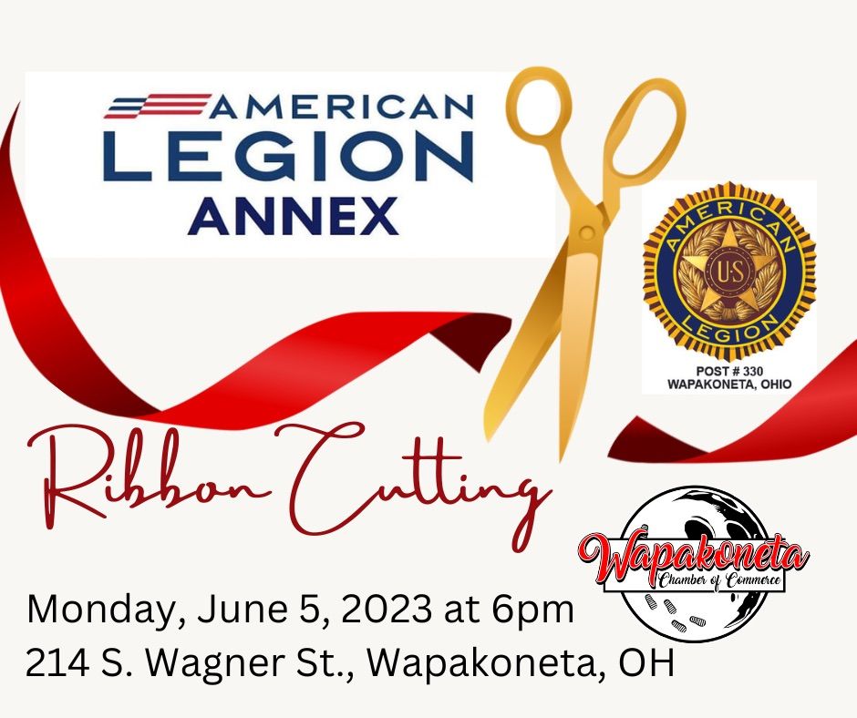 American Legion Annex Ribbon Cutting at 214 S. Wagner St., Wapakoneta ...