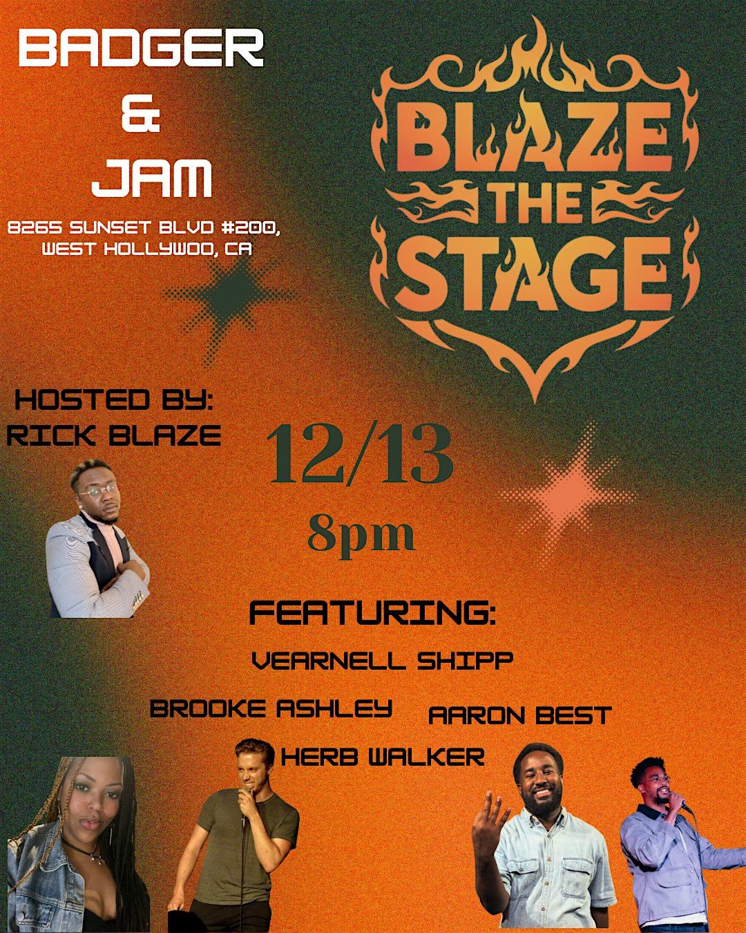 BLAZE THE STAGE - Live Standup Comedy on Sunset at Badger and Jam, West ...