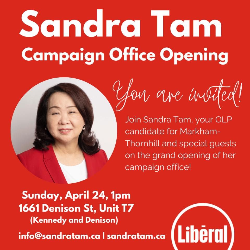 Sandra Tam Campaign Office Opening | 1661 Denison St, Markham, ON L3R ...