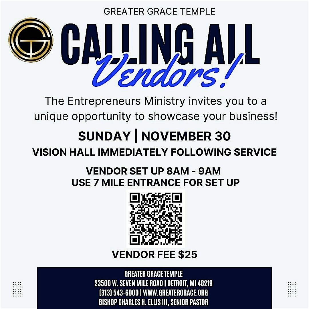 Calling All Vendors - Entrepreneurs Ministry GGT - PART 2 at 23500 W ...