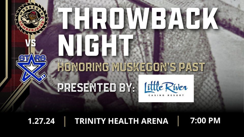 Throwback Night - Presented by Little River Casino Resort at Trinity ...