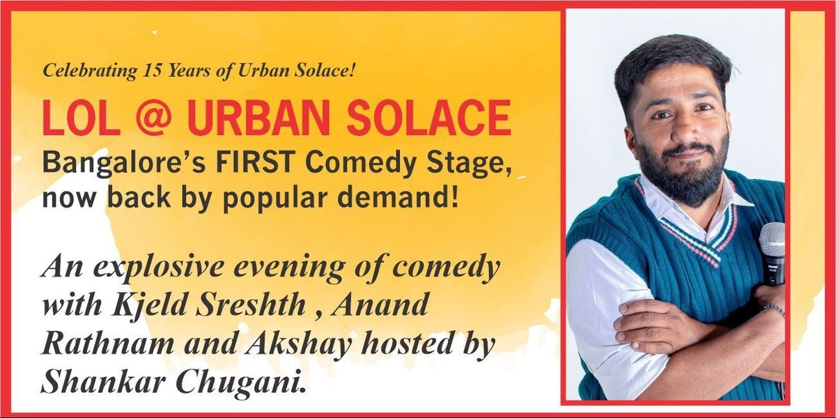 LOL @ Urban Solace | Urban Solace Cafe: Bengaluru, Bangalore, KA | May 14, 2025