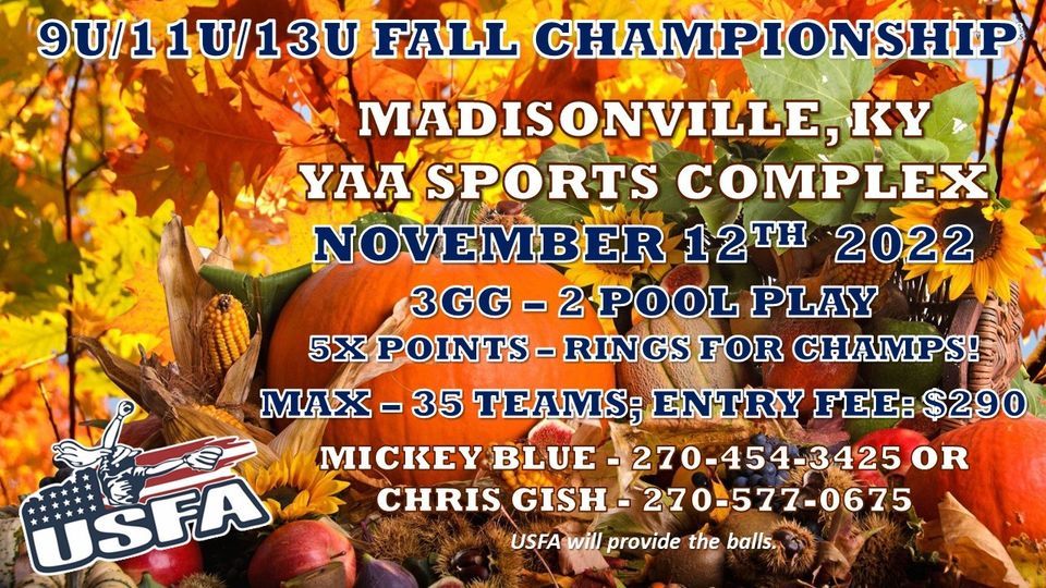 2022 Fall 9u, 11u and 13u Championship 5x | YAA Sports Complex ...