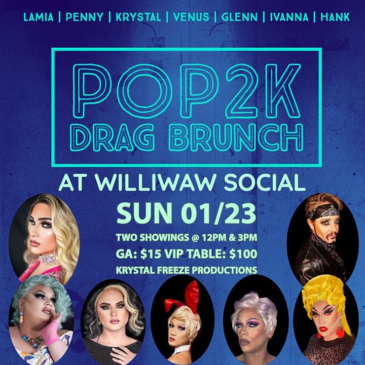 Pop2k Drag Brunch | Williwaw Social, Anchorage, AK | January 23, 2022