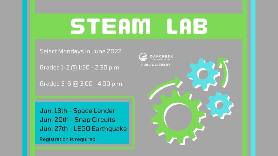 STEAM Labs | Oak Creek WI Public Library | June 13, 2022