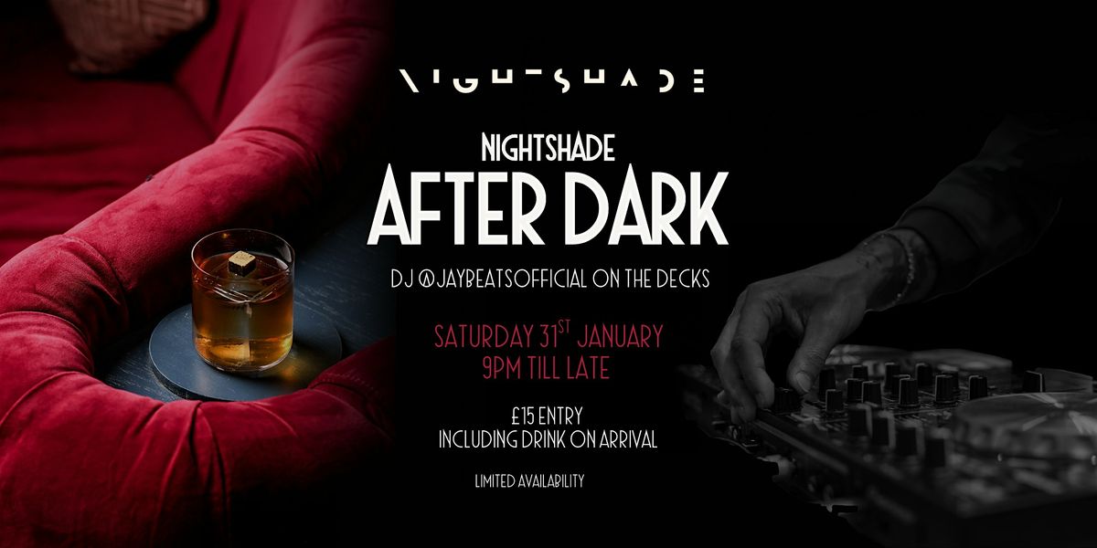 Nightshade After Dark - January Edition at Nightshade, Cardiff on 31st ...