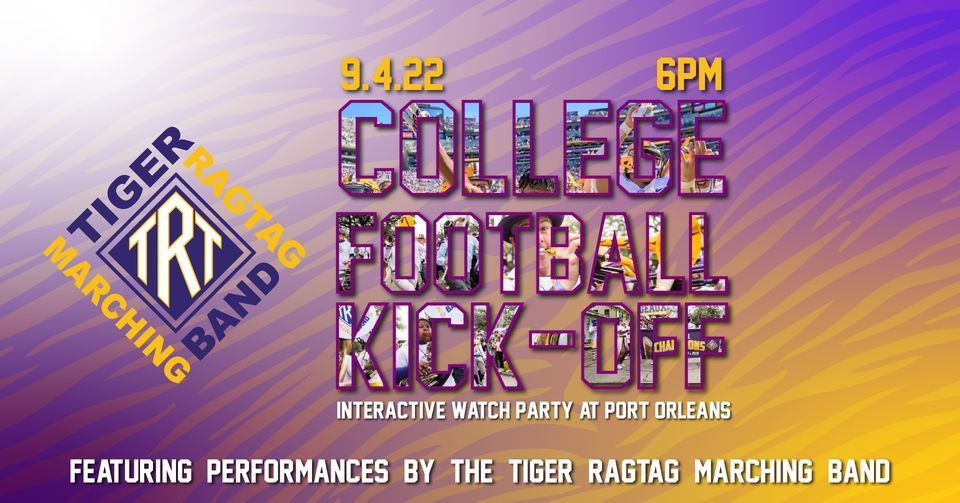 College Kick-off Watch Party w/ Tiger RagTag Marching Band at Port ...