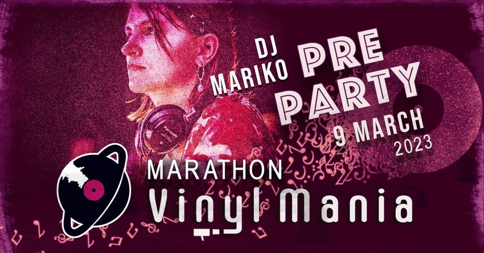 Marathon Vinyl Mania: Preparty - DJ Mariko | Państwowe Muzeum ...