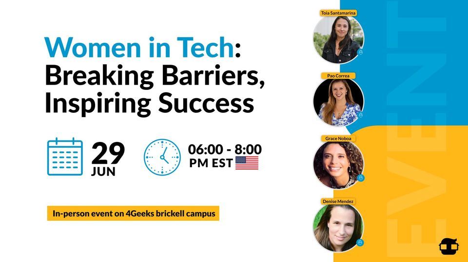 Women in Tech: Breaking Barriers, Inspiring Success | 4Geeks Academy ...