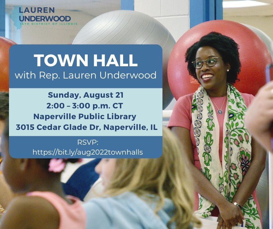 Town Hall with Rep. Lauren Underwood at Naperville Public Library on ...