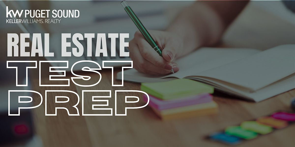 Real Estate Test Prep at Keller Williams Realty Puget Sound, Federal ...