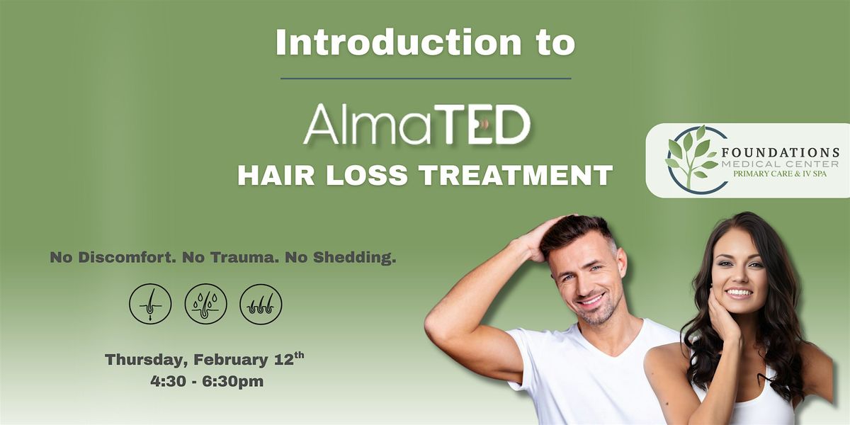 Introduction to AlmaTed Hair Loss Treatment at Foundations Medical ...