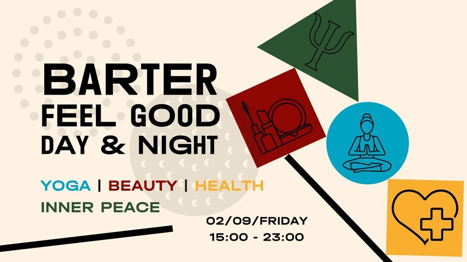 BARTERs Feel Good Day & Night | Barter Community Hub, Sofia, SF | September 2, 2022