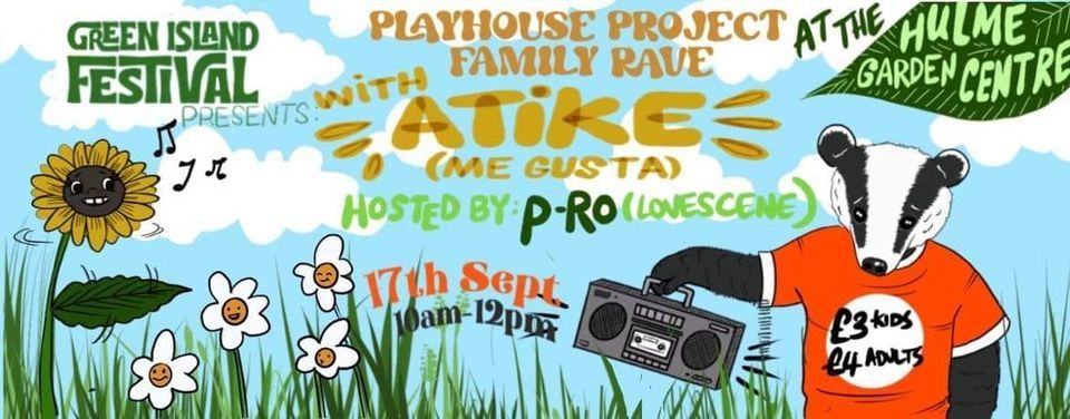 THE PLAYHOUSE PROJECT END OF SUMMER RAVE W/ ATIKE (MW GUSTA) & P-Ro ...