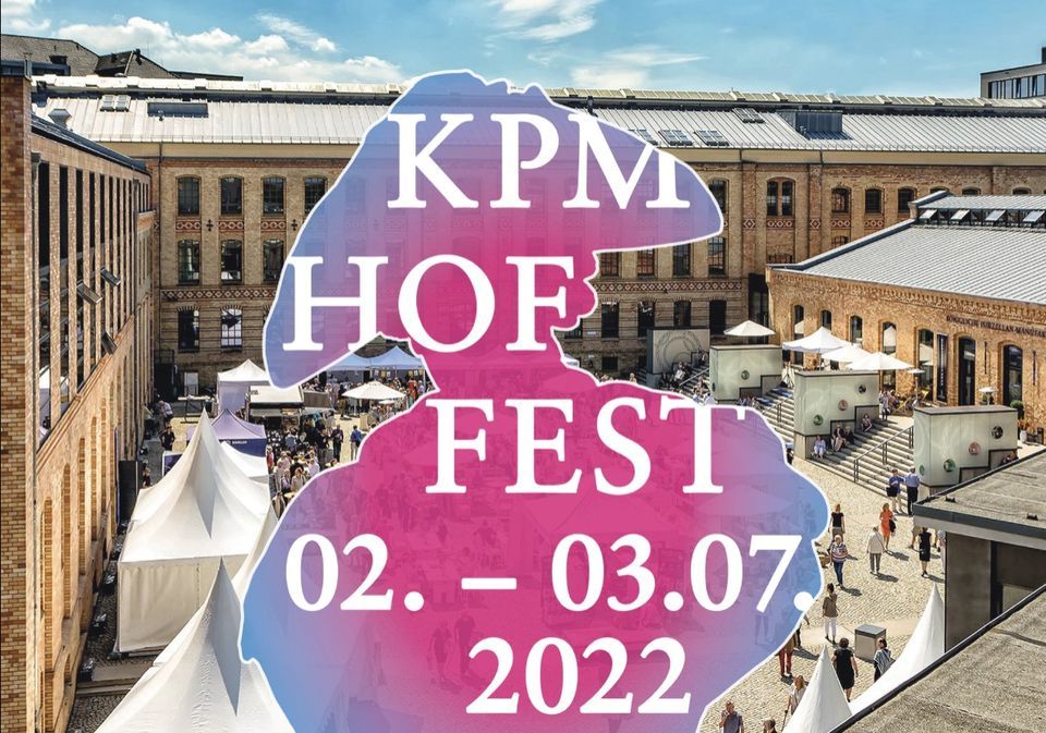 KPM HOFFEST 2022 at KPM - Königliche Porzellan-Manufaktur Berlin (KPM ...