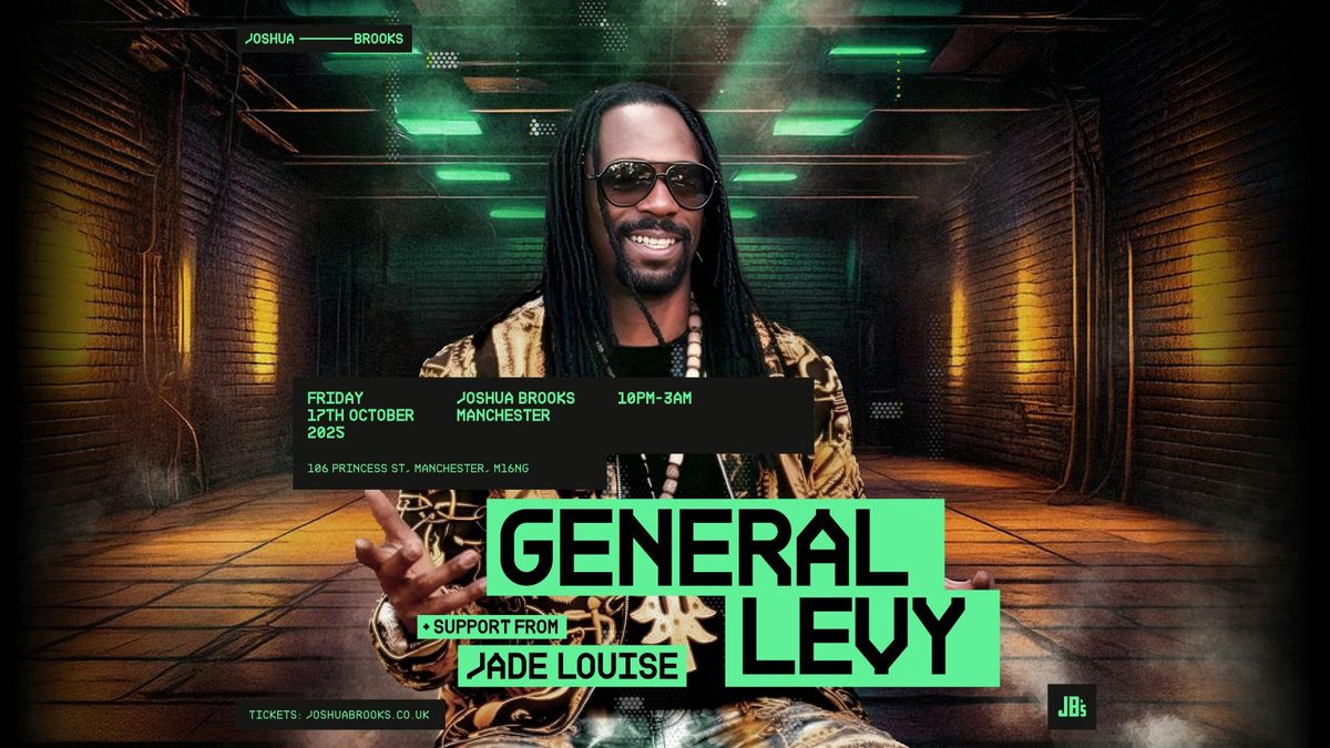 General Levy (Live) + Jade Louise at Joshua Brooks Manchester at Joshua ...
