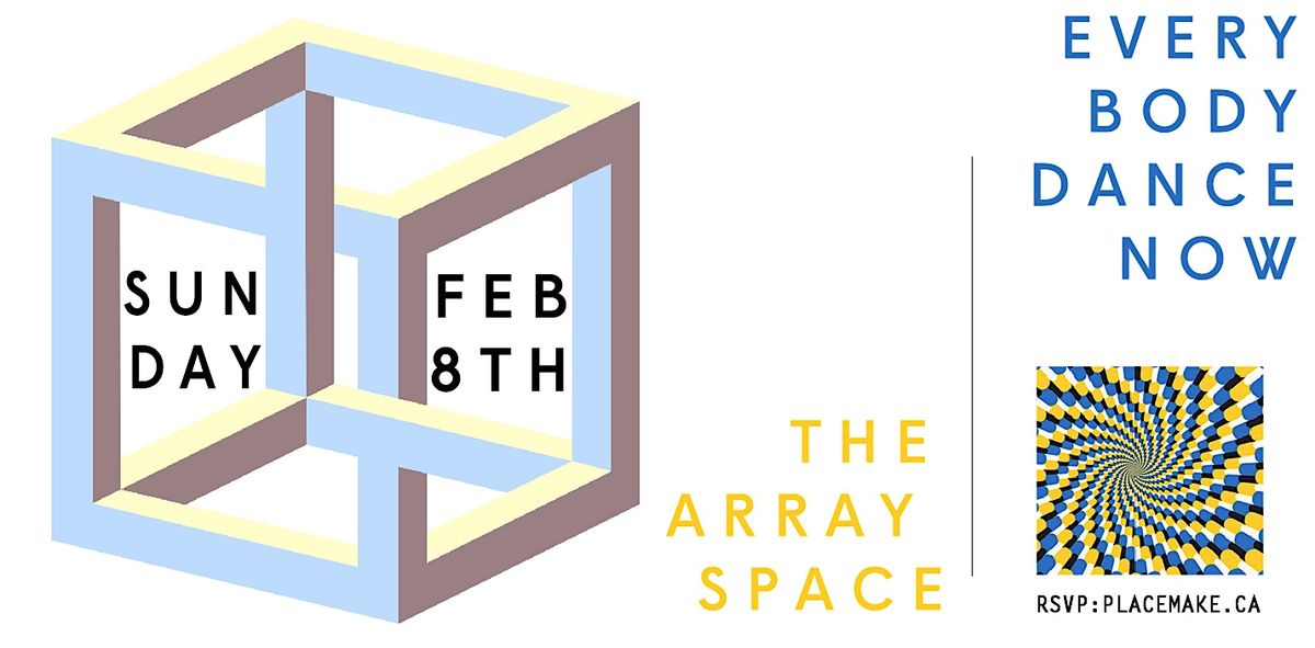 EVERYBODY DANCE NOW 2026 at Arraymusic, Toronto on 8th February, 2026