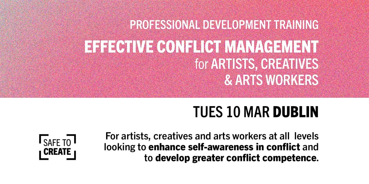 Effective Conflict Management for Artists, Creatives & Arts Workers ...