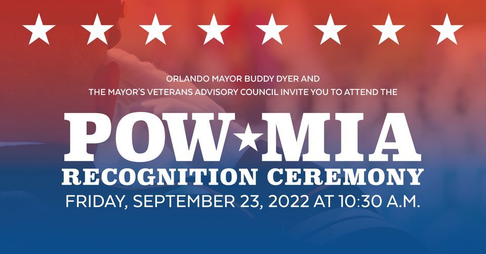 2022 POW-MIA Recognition Ceremony at Dr. Phillips Center for the ...