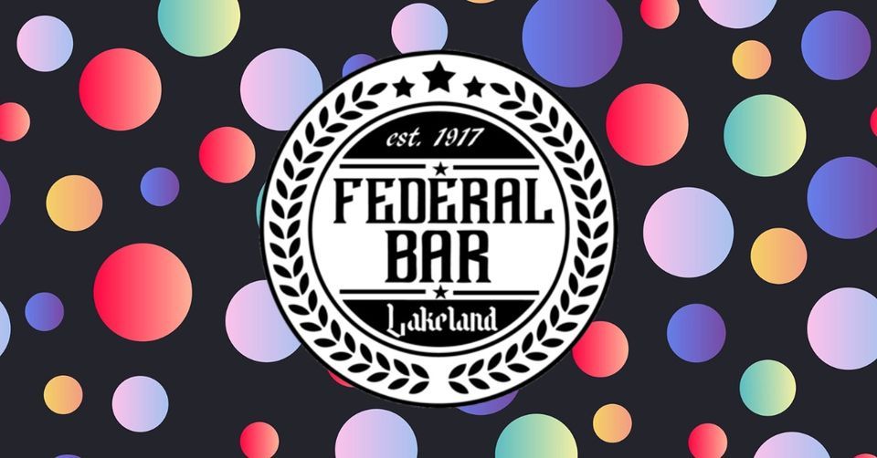 Federal Bar "Lakeland" at Federal Bar Lakeland on 7th May, 2022