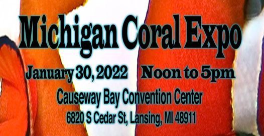 Michigan Coral Expo at 6820 S Cedar St, Lansing, MI 48911-6907, United ...
