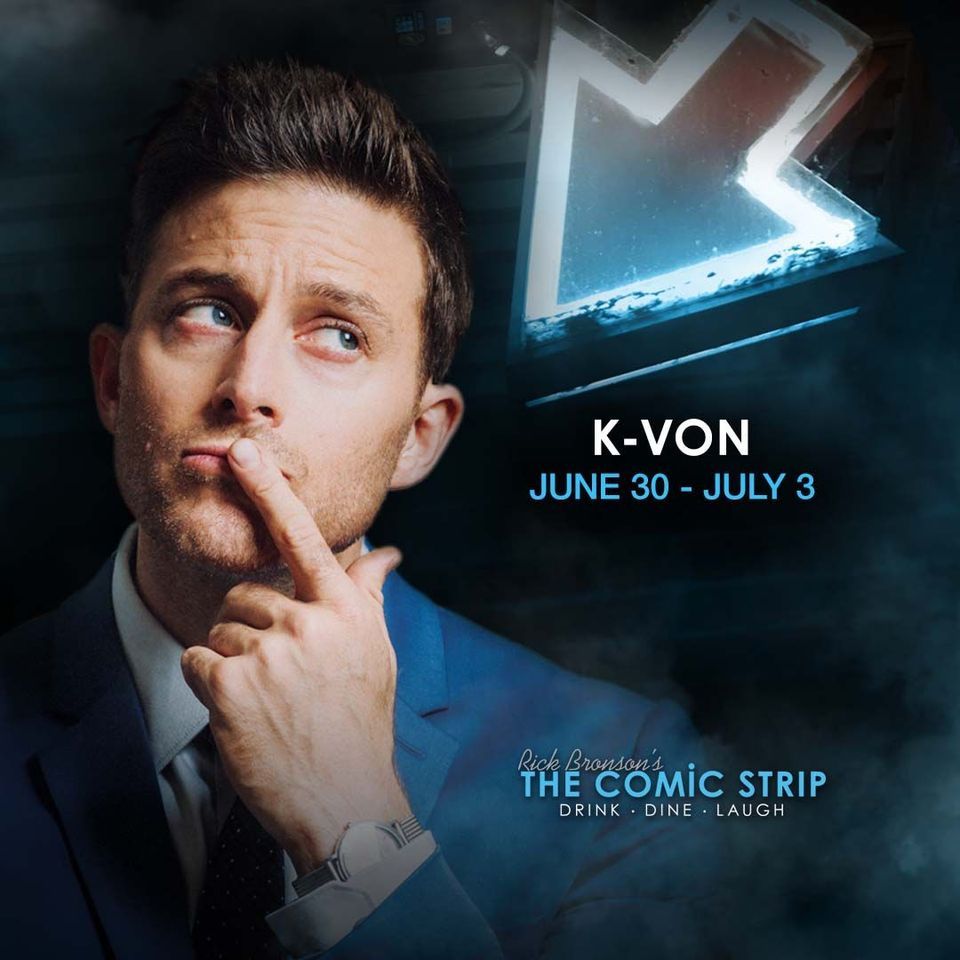 K-Von at The Comic Strip at Rick Bronson's The Comic Strip, Edmonton on ...