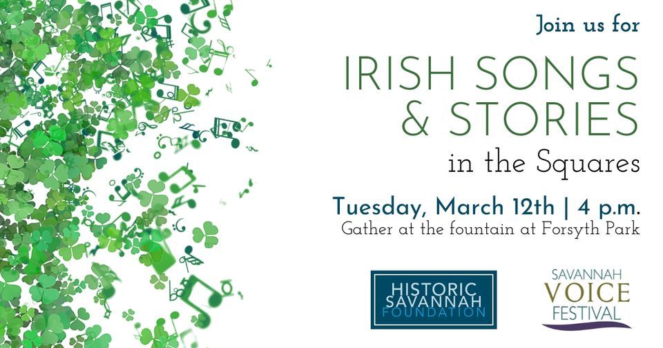 Songs and Stories in the Squares: Irish History at Forsyth Park ...