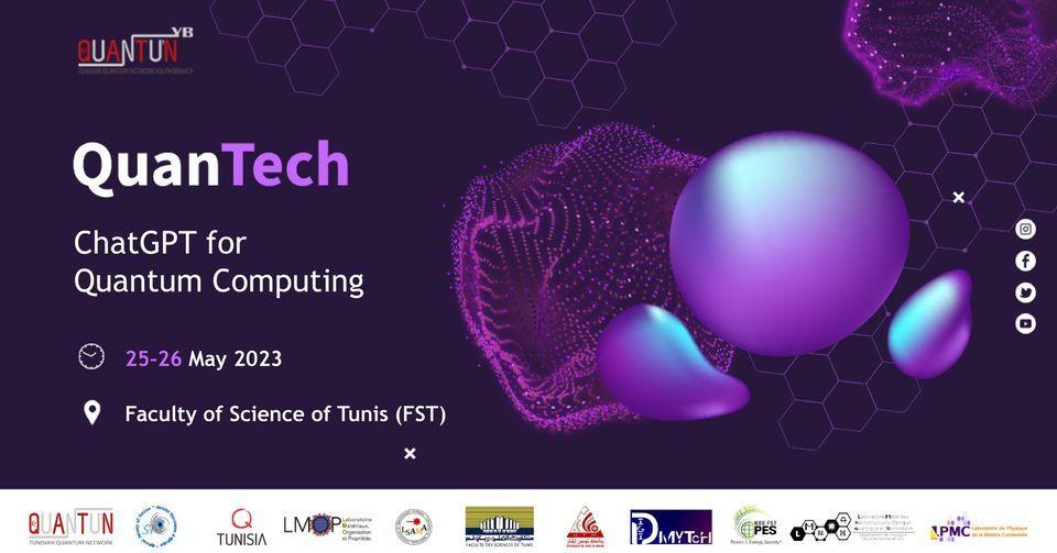 QuanTech: ChatGPT for Quantum Computing | Faculté des sciences de Tunis | May 25, 2023