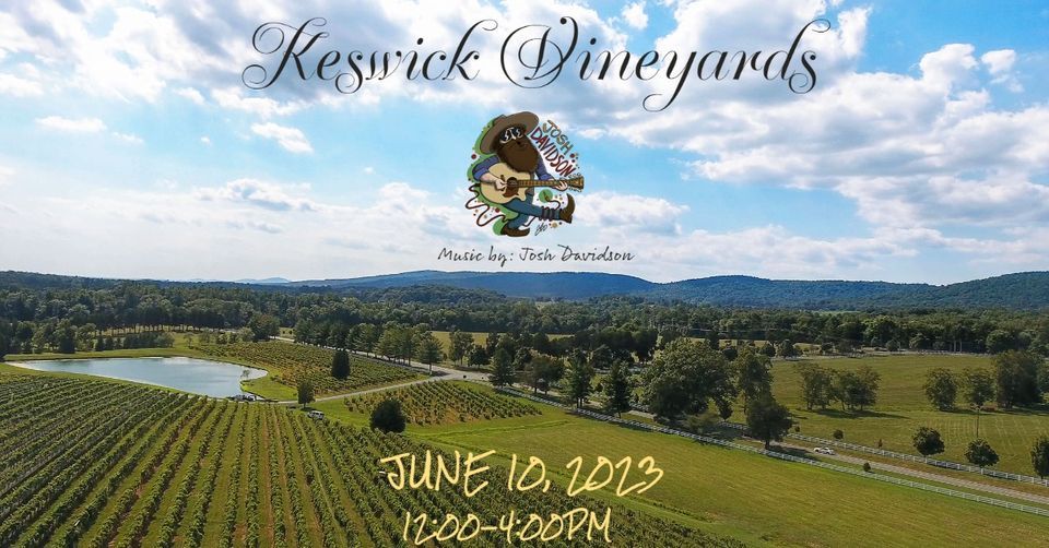 Josh Davidson live at Keswick Vineyards | Keswick Winery Dr, Keswick ...