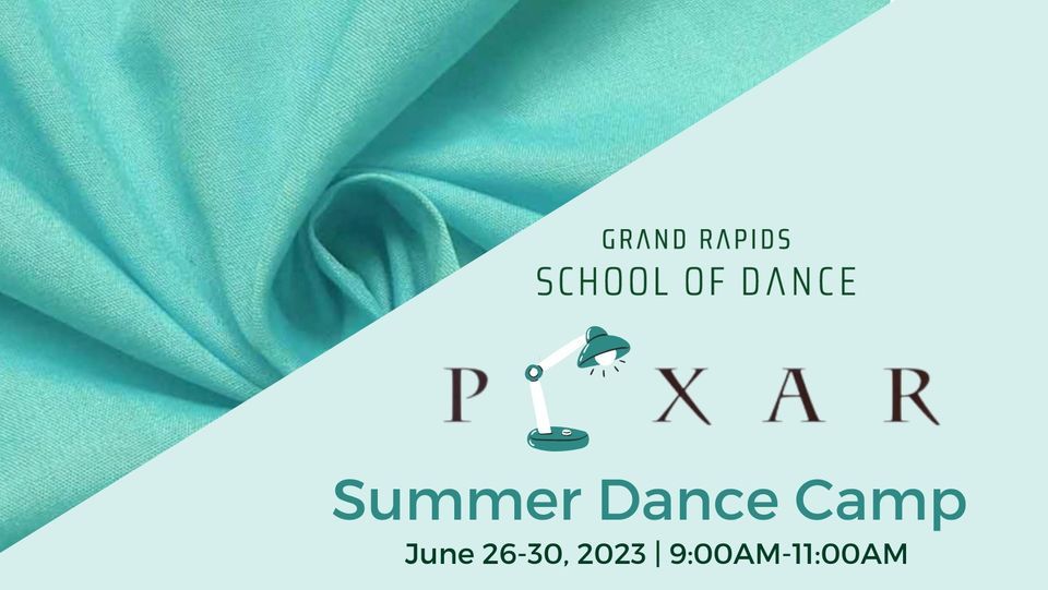 Pixar Summer Dance Camp | Grand Rapids School of Dance | June 26 to June 30