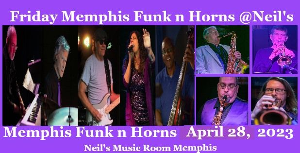 Friday The Memphis Funk N Horns @Neils 8pm $10. | Neil's Music Room ...