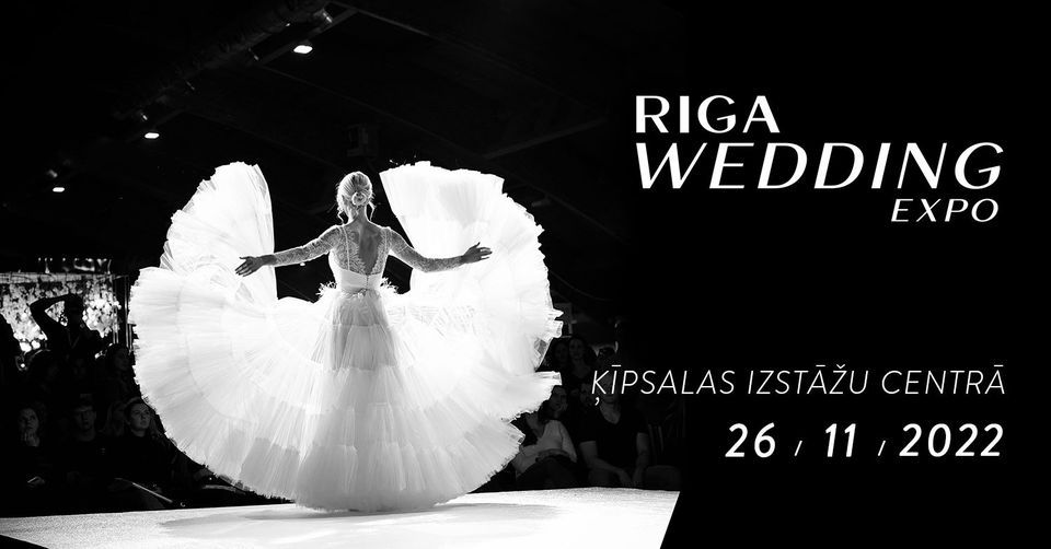 RIGA Wedding EXPO 2022 at Starptautiskais izstāžu centrs Ķīpsala BT1 ...