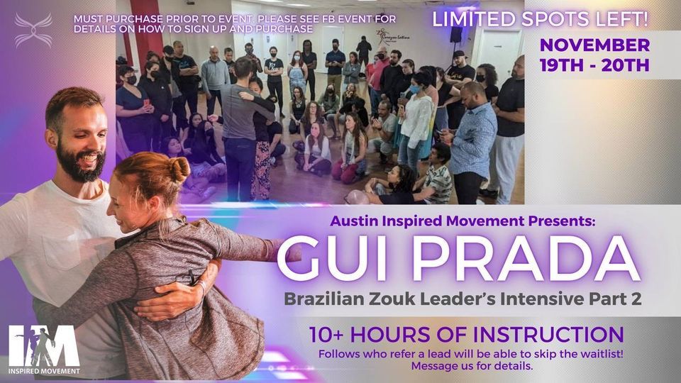 Gui Prada: Brazilian Zouk Austin Leader’s Intensive - Part 2 at Balance ...