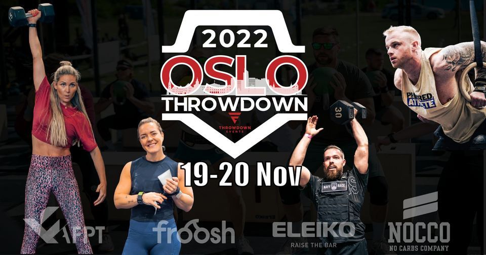 Oslo Throwdown 2022 | X Meeting Point, Nydalen, OS | November 19 to November 20