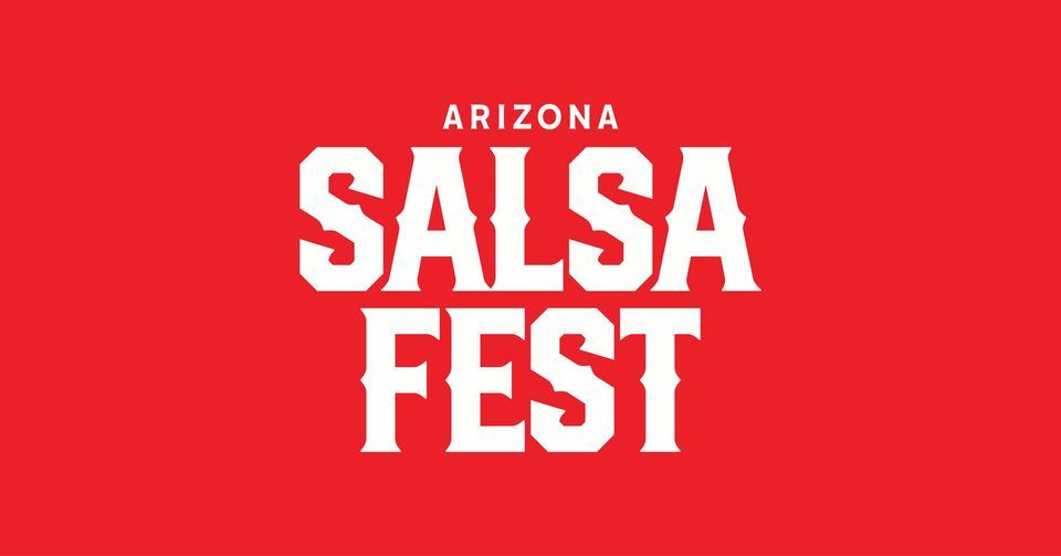 Arizona Salsa Fest | Sportsman's Park - Glendale, AZ | March 9, 2024