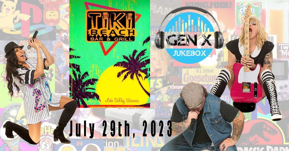 Gen X Jukebox brings the 90s to the Tiki Beach Bar, Mosinee! | Tiki ...