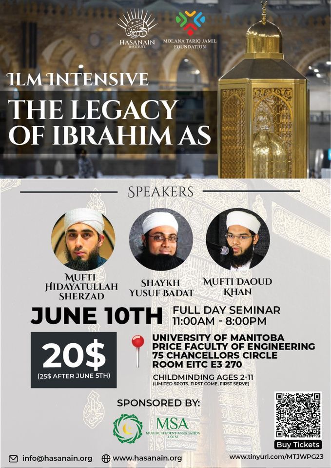 Ilm Intensive - The Legacy of Ibrahim AS | University of Manitoba, Winnipeg, MB | June 10, 2023