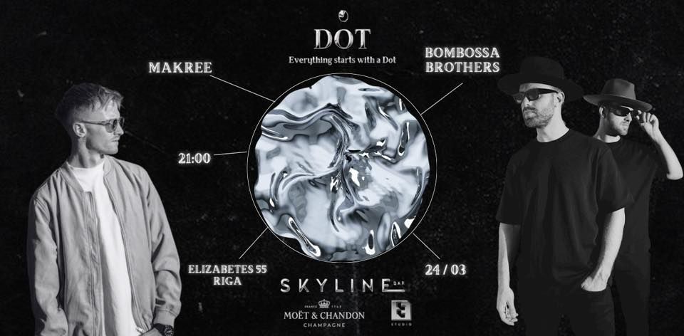 DOT x SKYLINE EP3 | Skyline Bar Riga | March 24, 2023