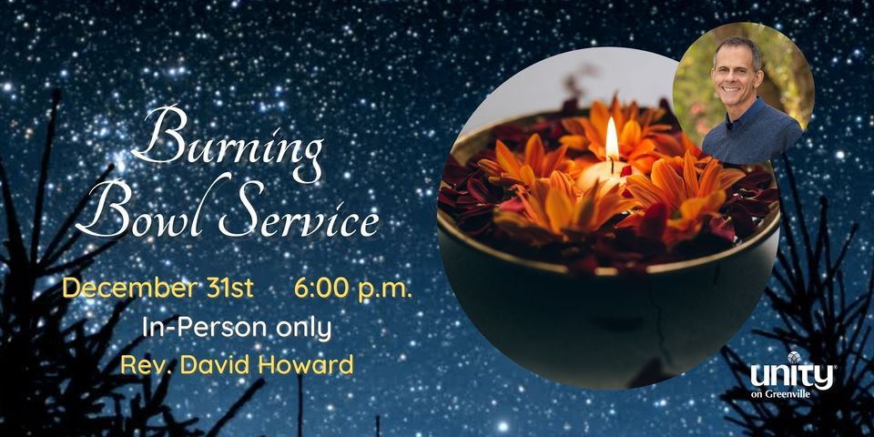 Burning Bowl Ceremony at Unity On Greenville - Dallas, Texas on 31st ...