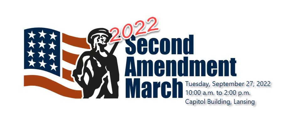 2022 Second Amendment March | Michigan State Capitol, Lansing, MI ...