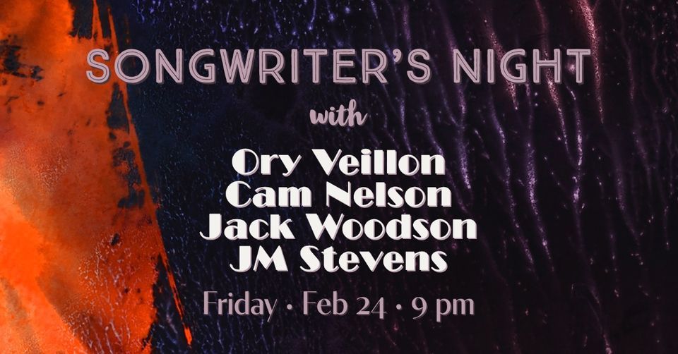 Songwriters Night with Ory Veillon, Cam Nelson, Jack Woodson, JM ...