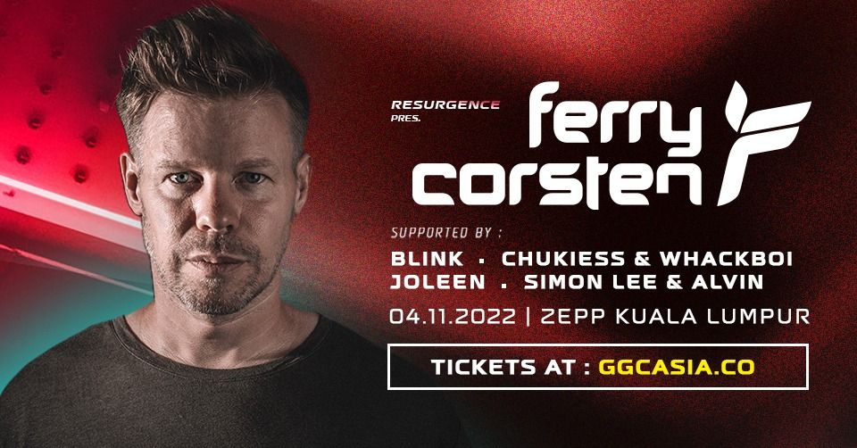 Resurgence Pres. Ferry Corsten at Zepp Kuala Lumpur on 4th November, 2022