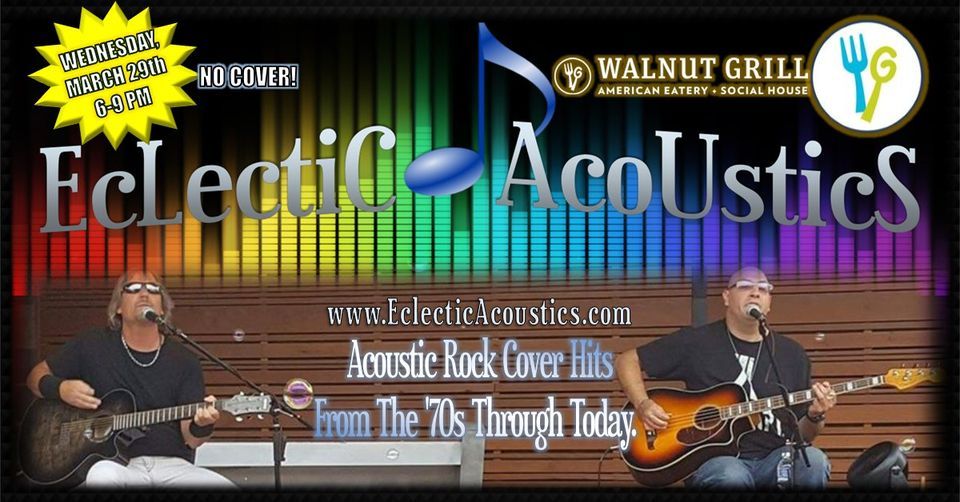 Eclectic Acoustics Live at The Walnut Grill - Wexford, PA! at Walnut ...